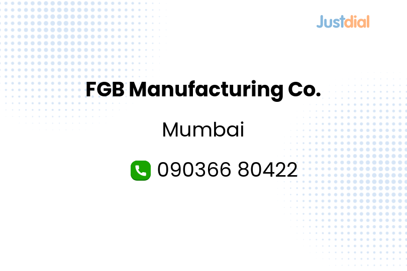 43 Photos of FGB Manufacturing Co. in Ghatkopar West, Mumbai - Justdial